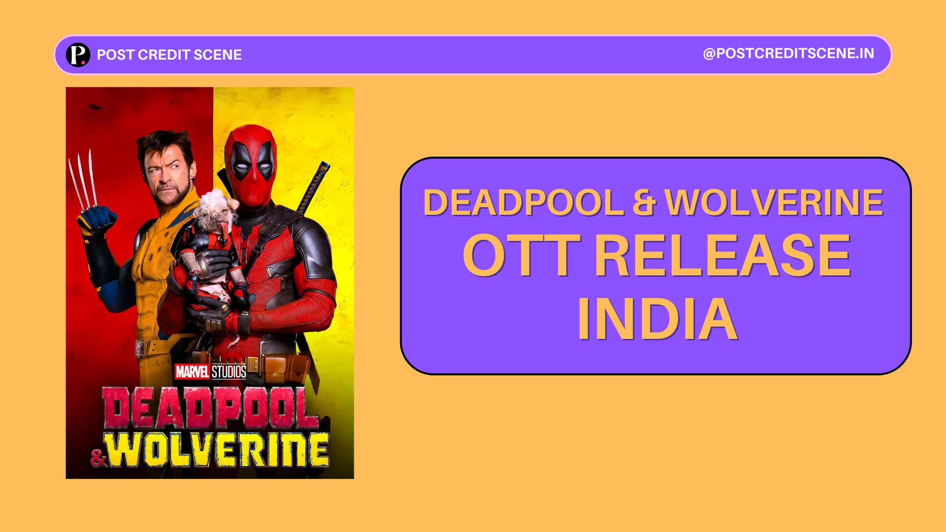 Deadpool & Wolverine OTT Release: Marvel's Blockbuster Arriving on ...